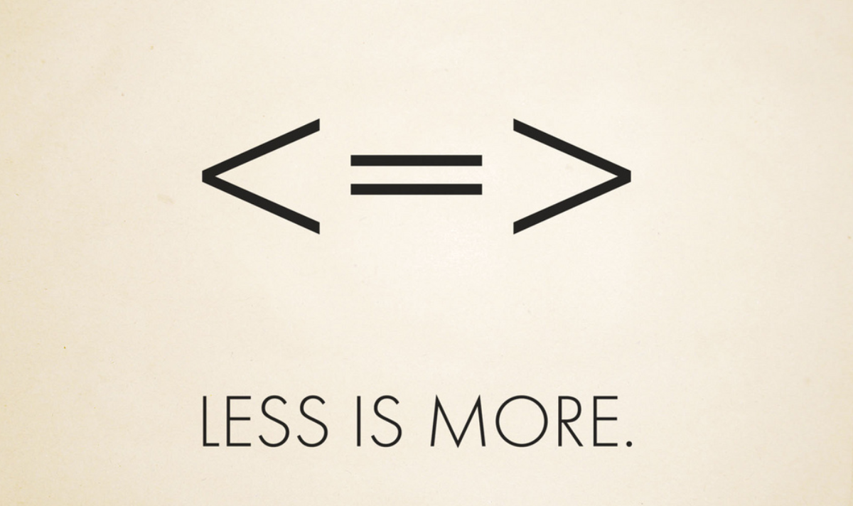 Less Is More